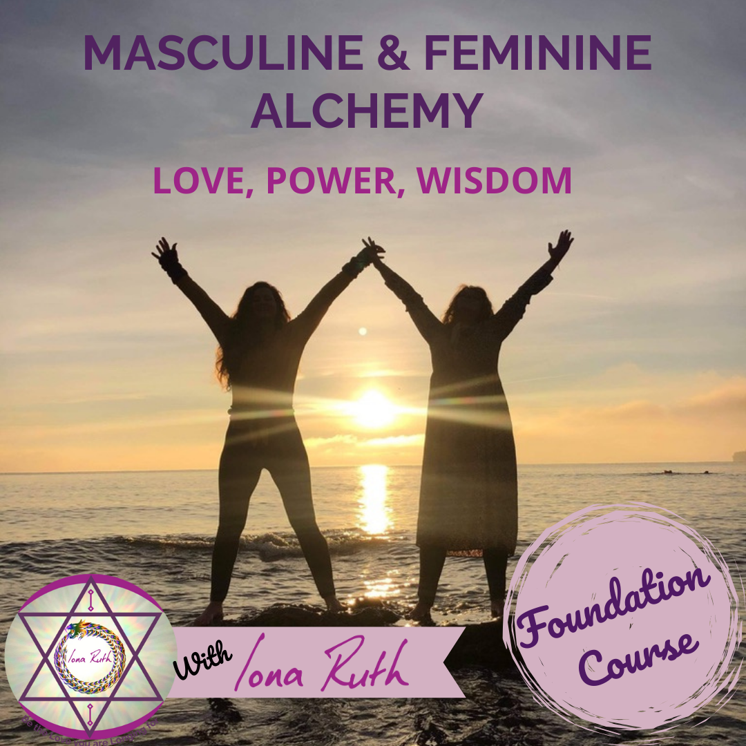 Masculine Feminine Alchemy Foundation Course | Iona Ruth